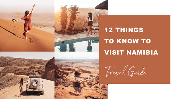 12 THINGS TO KNOW BEFORE VISITING NAMIBIA – LOOX PRESETS